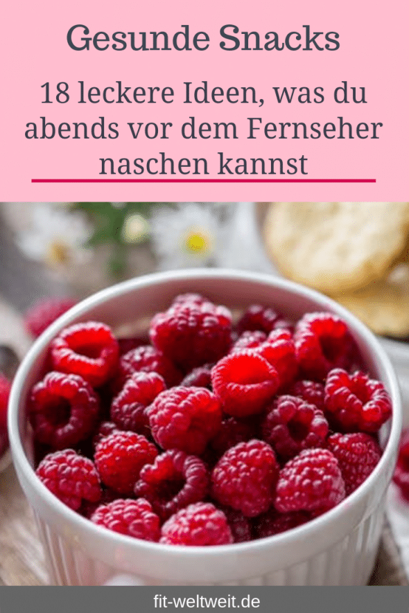 Gesund Naschen: 20 Snacks abends gesund naschen ohne zuzunehmen