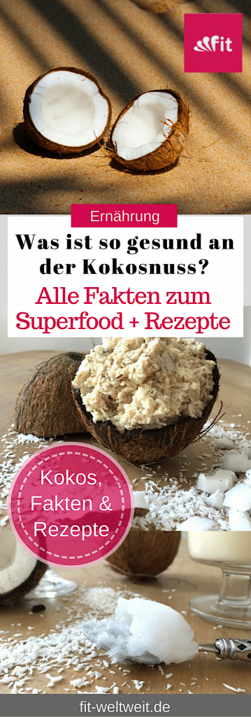 Superfood Kokos: Die Inhaltsstoffe und Nährwerte, Vitamine und wie du ...